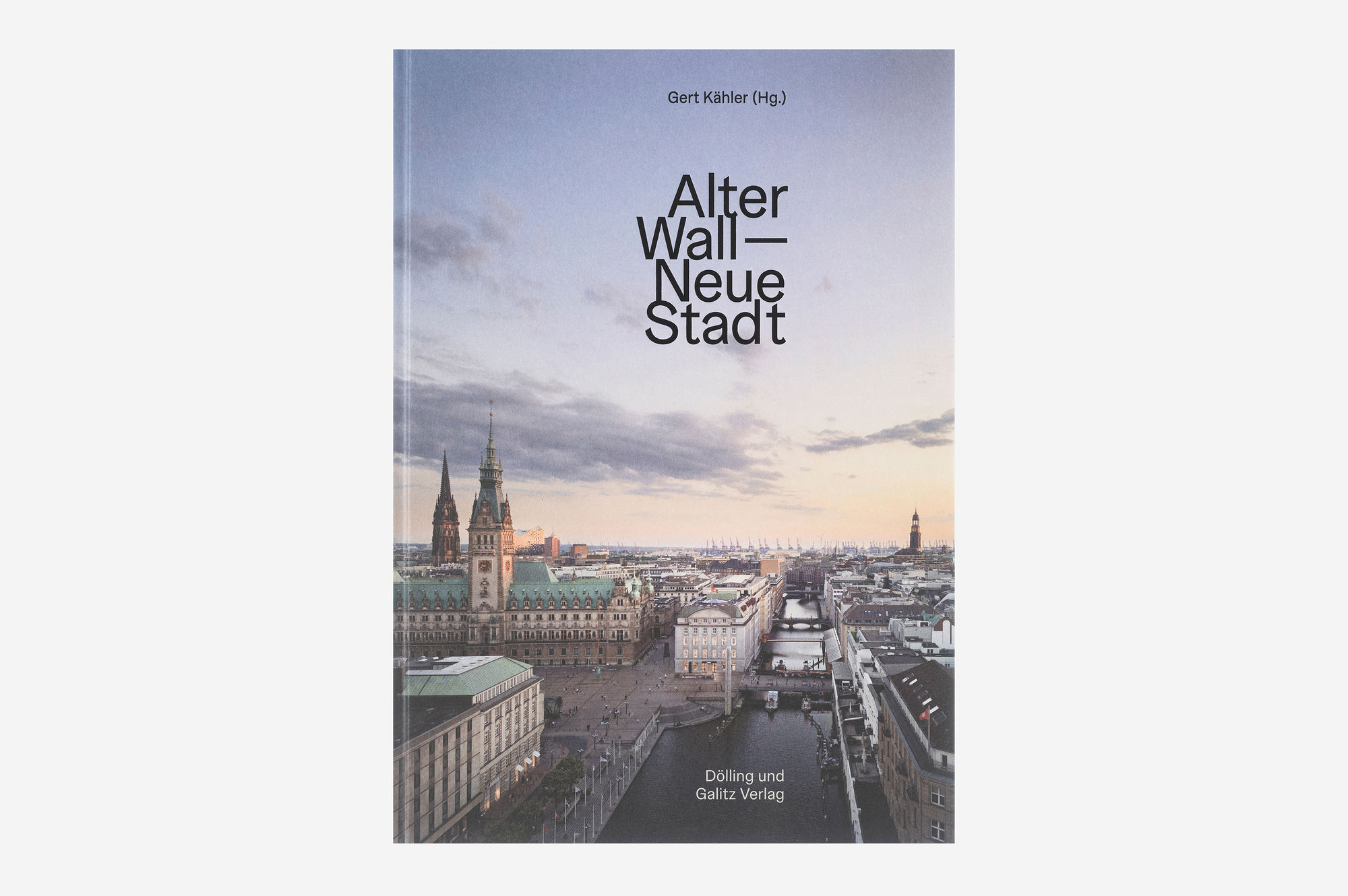 Alter Wall – Neue Stadt - Publikationen - gmp Architekten